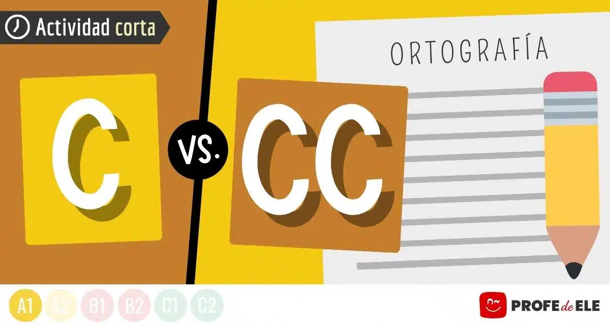 Ortografía C y CC. Actividades para diferenciar. - ProfedeELE