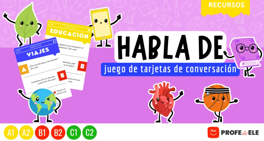 Habla de: juego de tarjetas de conversación para la clase de ELE ...