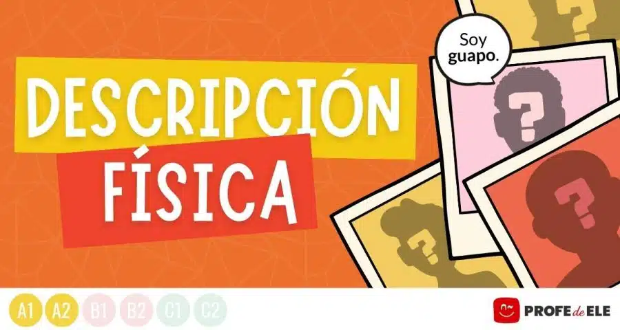 Descripción del físico en español - ProfedeELE