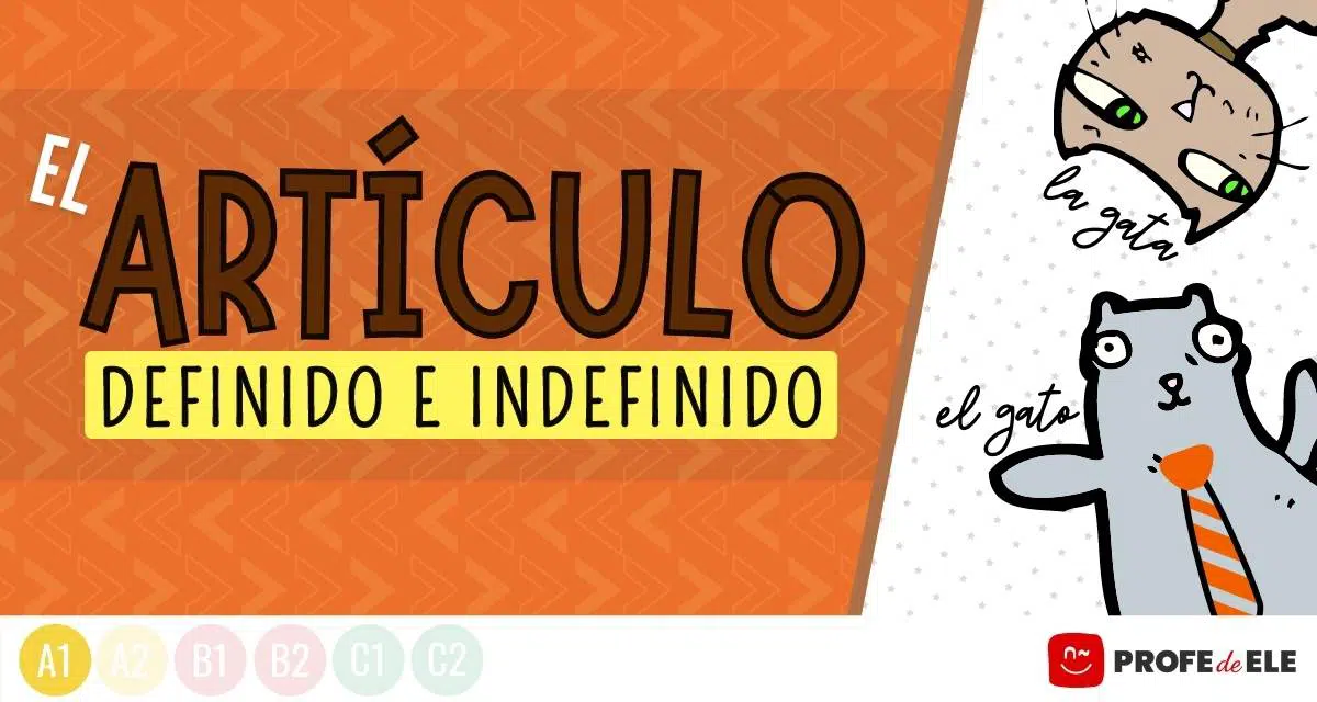 Artículos definidos e indefinidos en español | Actividades A1