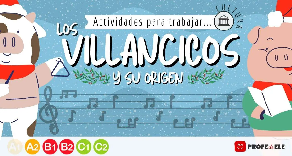 Los villancicos navideños y su origen - ProfedeELE