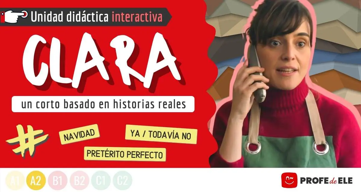 Clara. Un corto navideño para trabajar el pretérito perfecto. - ProfedeELE