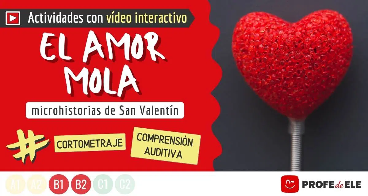 San Valentín en español: ejercicios de comprensión auditiva B1-B2