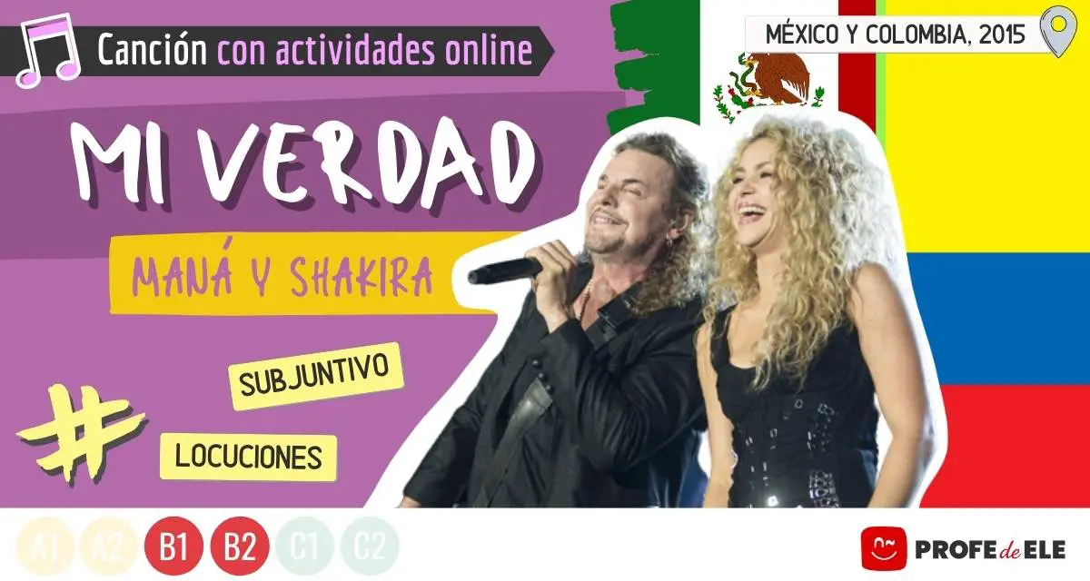 Maná y Shakira - Mi verdad - ProfedeELE
