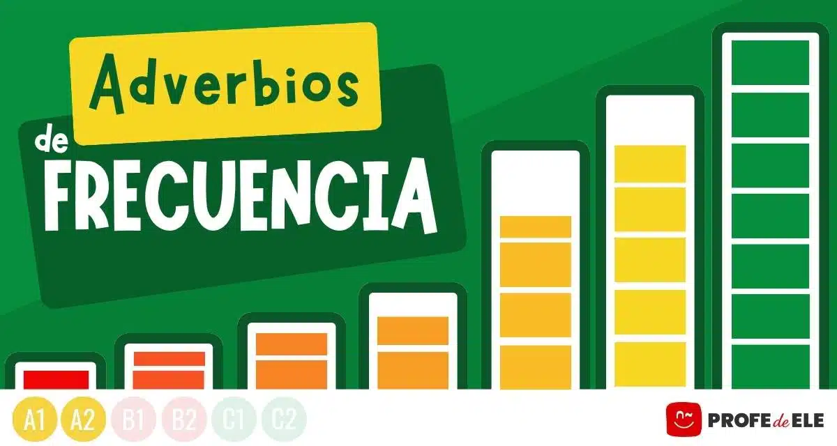 Adverbios de frecuencia en español: ejercicios e infografía